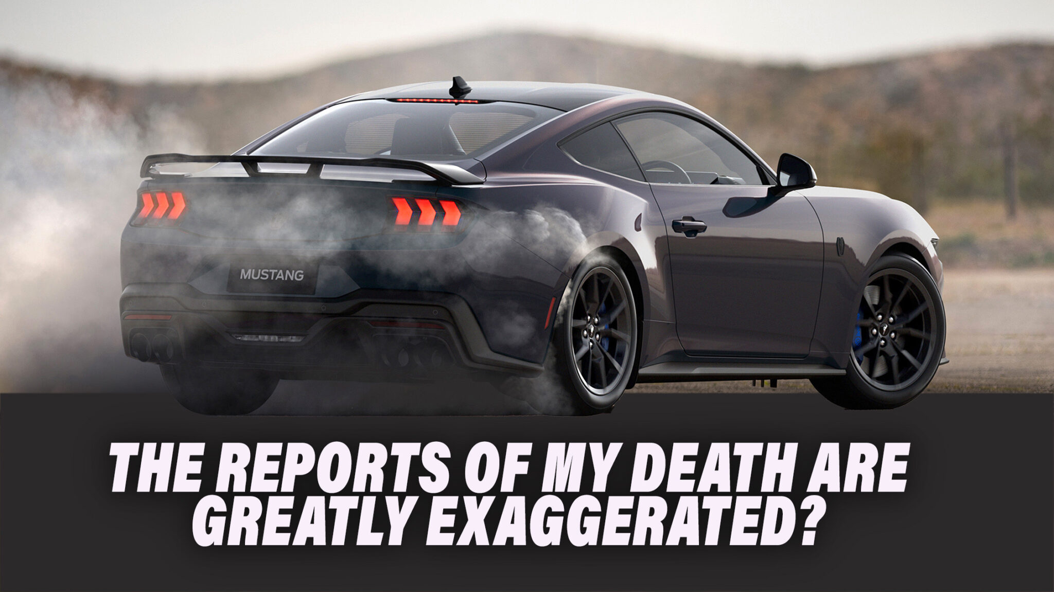 Ford Says Reports Of S650 Mustang’s Demise In 2028 Are ‘Not Accurate ...