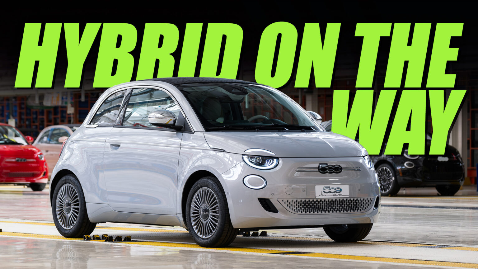 Fiat 500 Ibrida Hybrid To Be Built In Italy And On Sale By 2026 | Carscoops