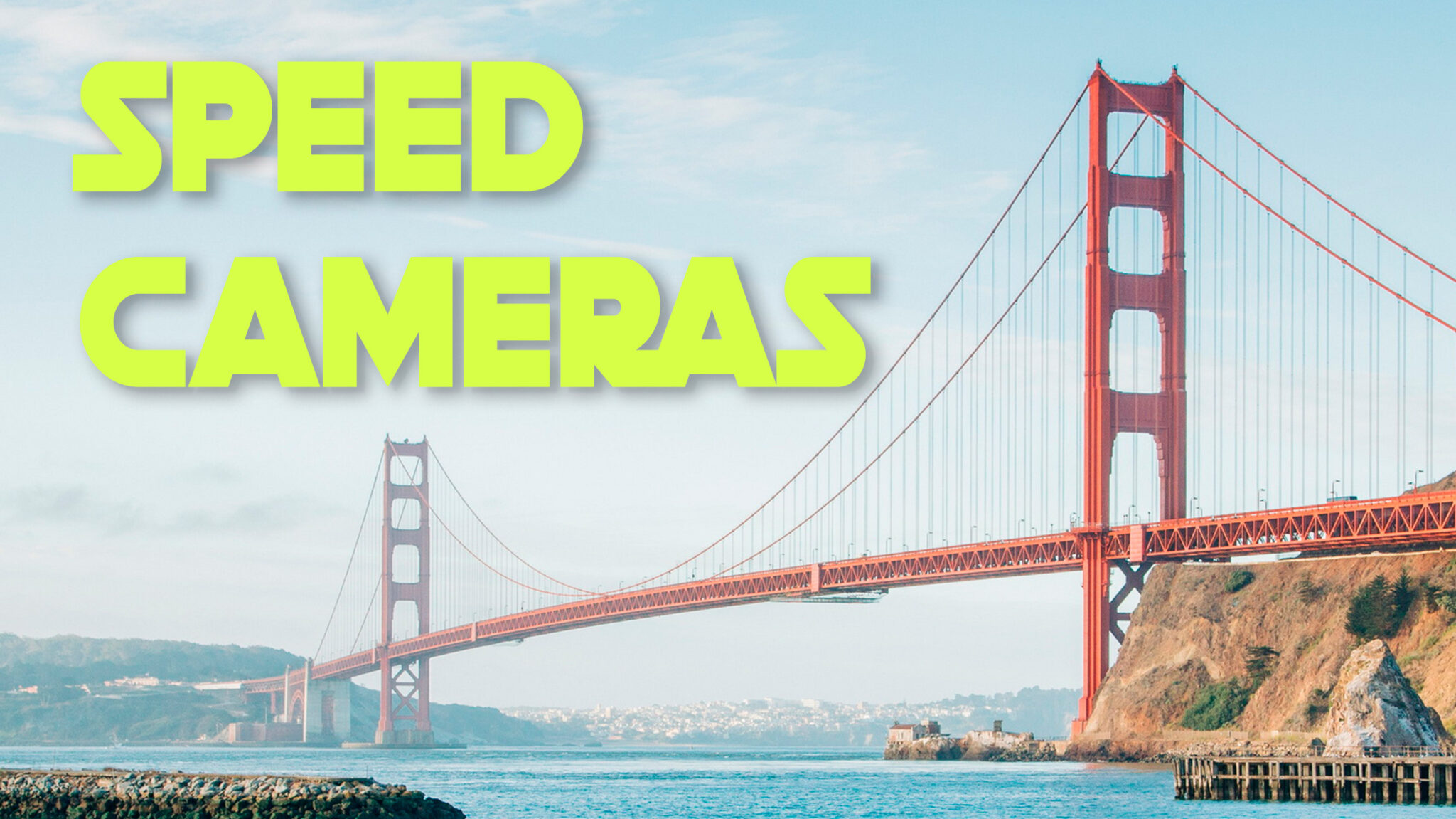 SF Launches California’s First Fixed Speed Cameras, Fines Scaled By ...